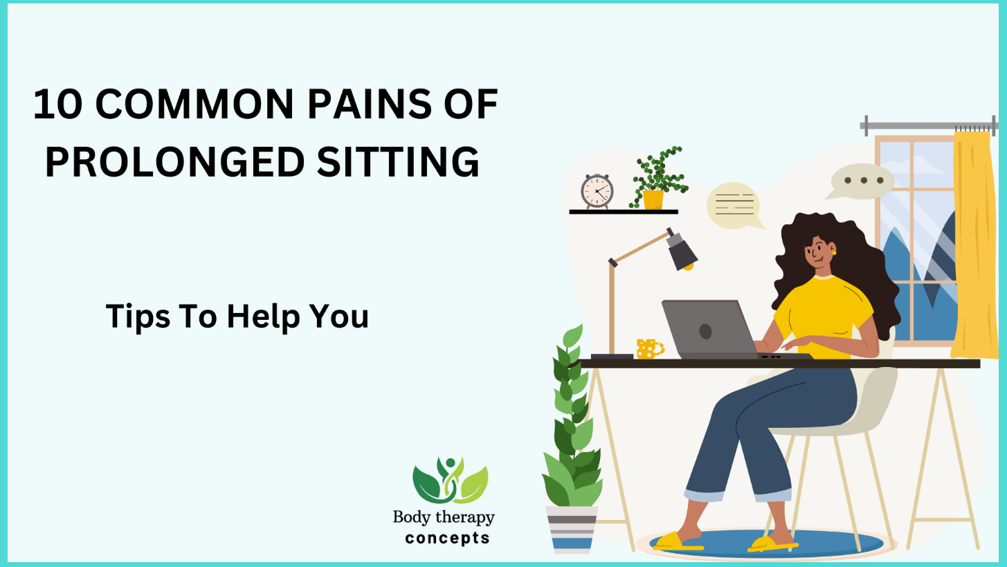 What are the 10 common pains or effects of prolonged sitting?